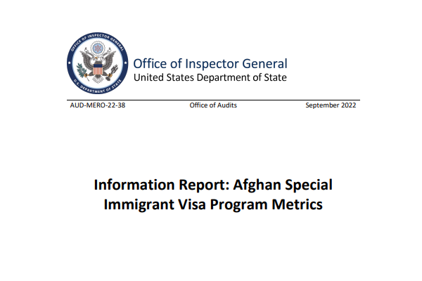 DoS IG Report - Afghan SIV Metrics (Sep 2022) | Afghan Report