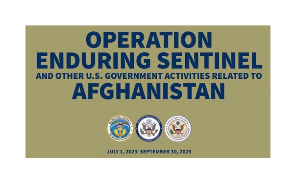 Report - Operation Enduring Sentinel Afghanistan (Nov 2023) | Afghan Report